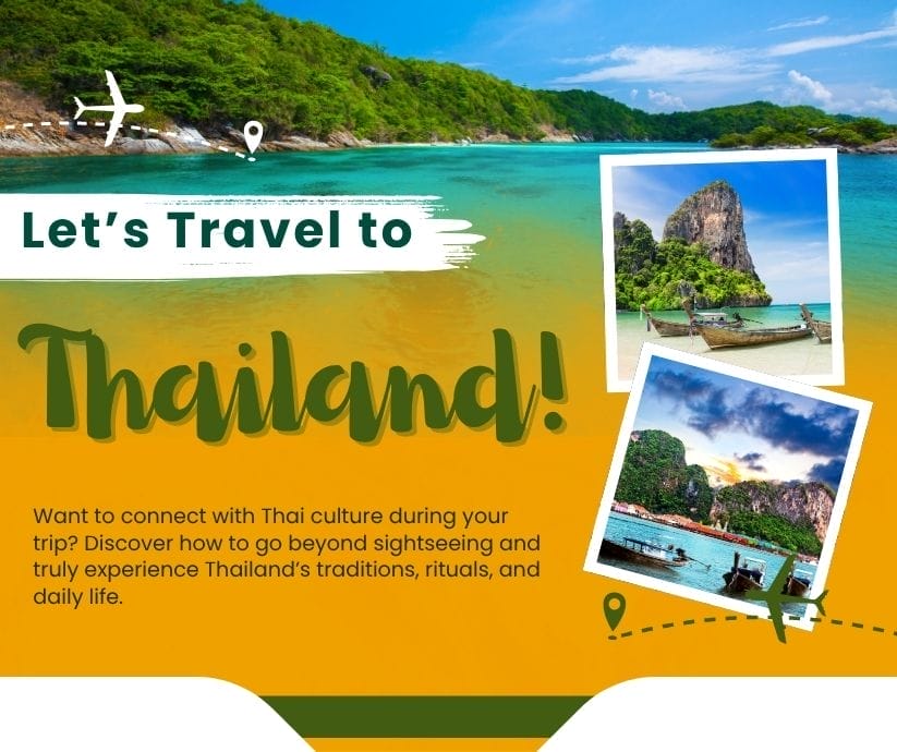 How to Make the Most of Local Culture During Your Thai Trip How to Make ...